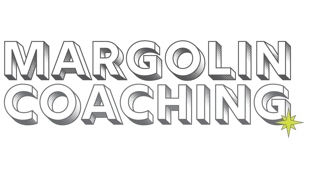 The Margolin Method™ | Margolin Coaching